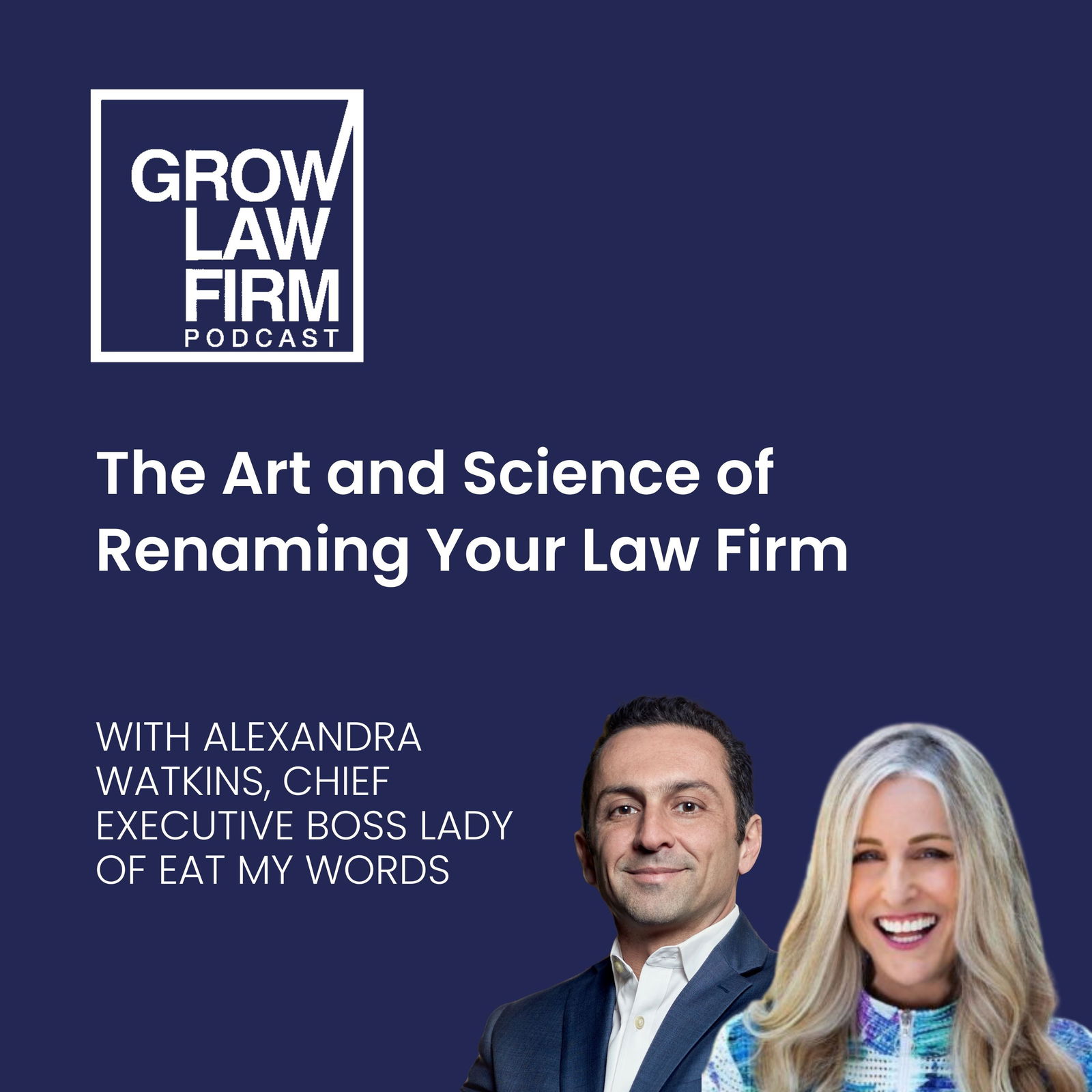 The Art and Science of Renaming Your Law Firm Featuring Alexandra Watkins, Chief Executive Boss ...